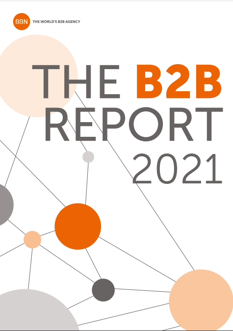 The B2B Report 2021 - B2B Marketing